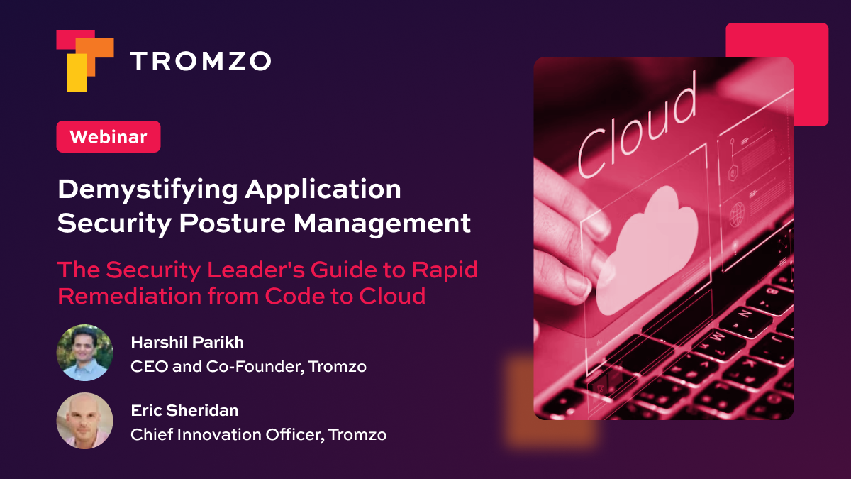 Demystifying ASPM Webinar-What is Application Security Posture Management?